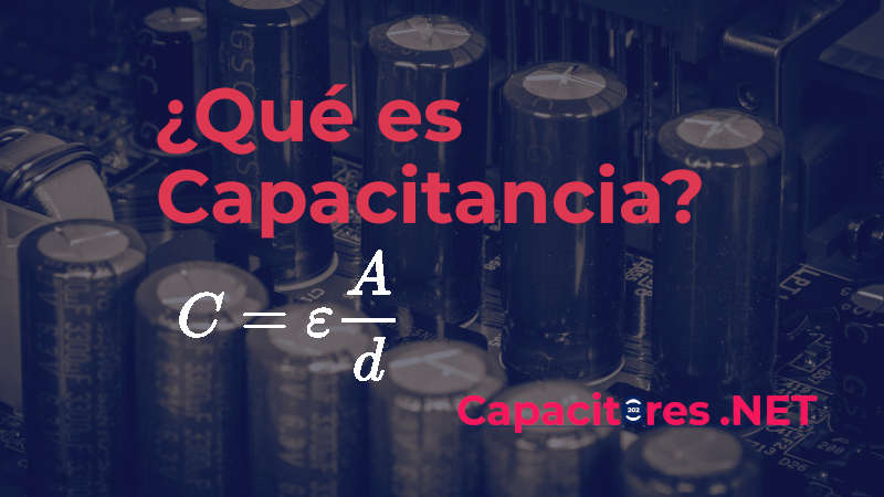 Qué es la Capacitancia? 】 ⚡ Formula y Unidad de medida. 2025